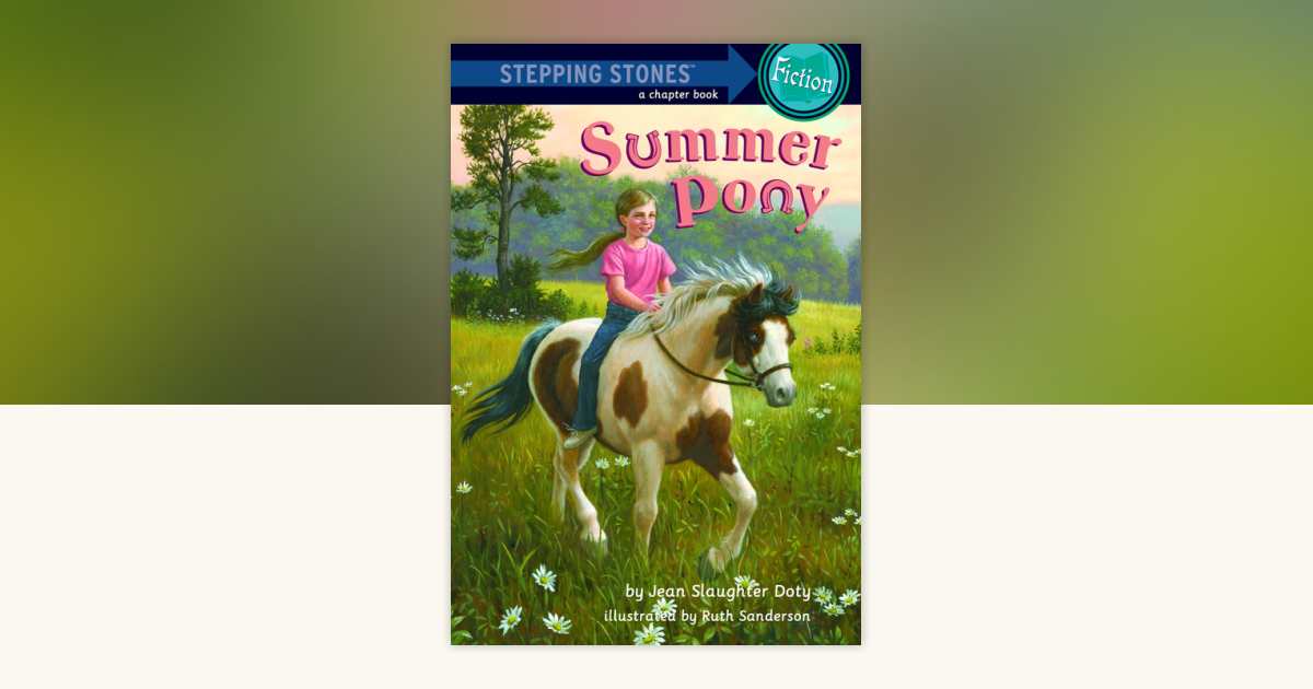 Summer Pony by Jean Slaughter Doty: 9780375847097 | PenguinRandomHouse ...