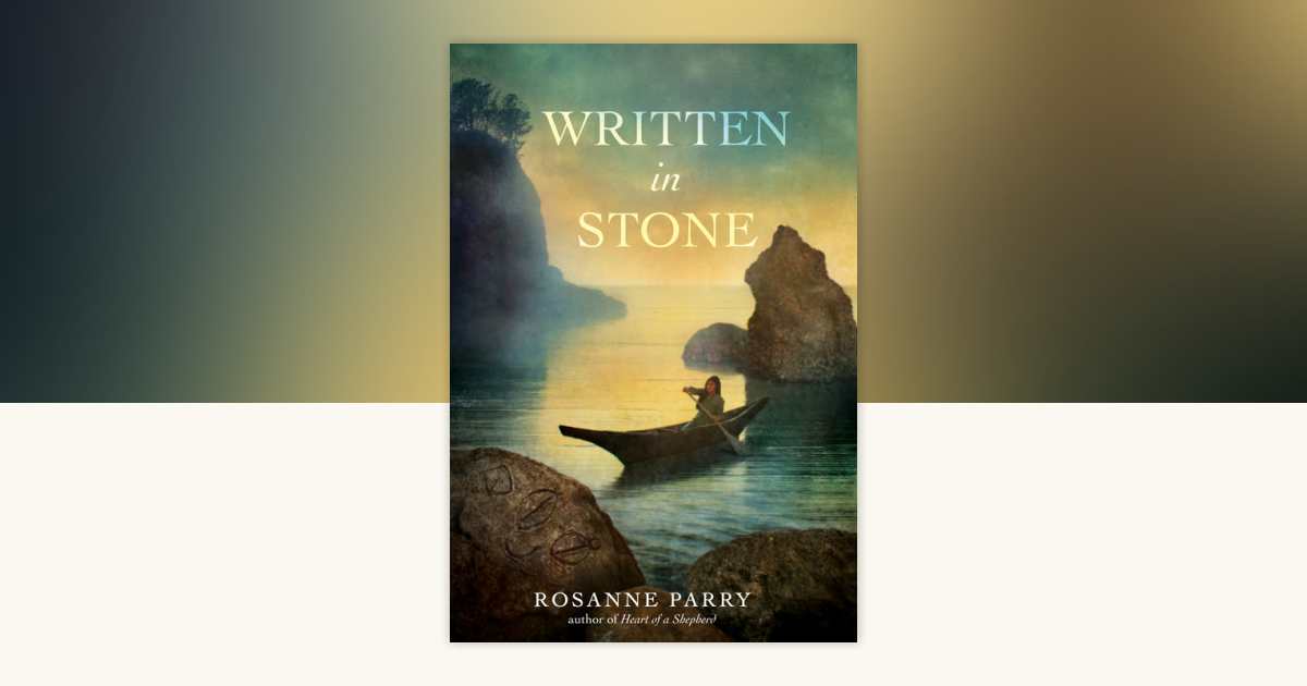 Written in Stone by Rosanne Parry: 9780375871351 | PenguinRandomHouse ...