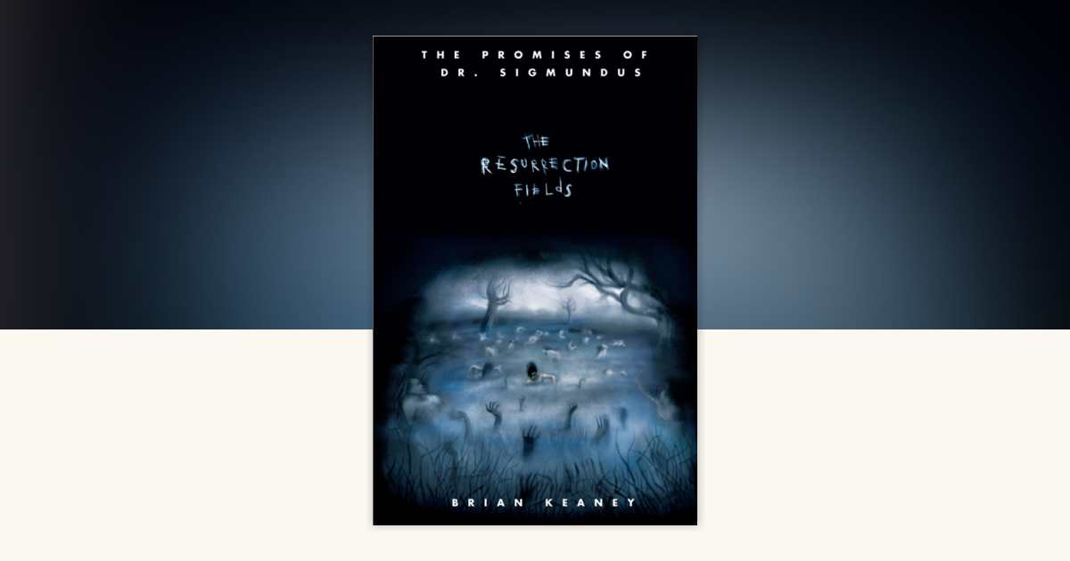 Dr. Sigmundus: The Resurrection Fields by Brian Keaney: 9780375893629 ...