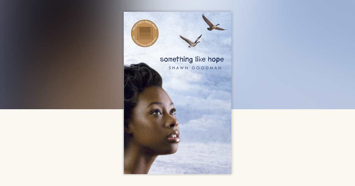Something Like Hope by Shawn Goodman: 9780375897528 ...
