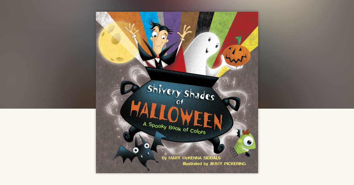 Shivery Shades of Halloween by Mary McKenna Siddals: 9780375981661 ...