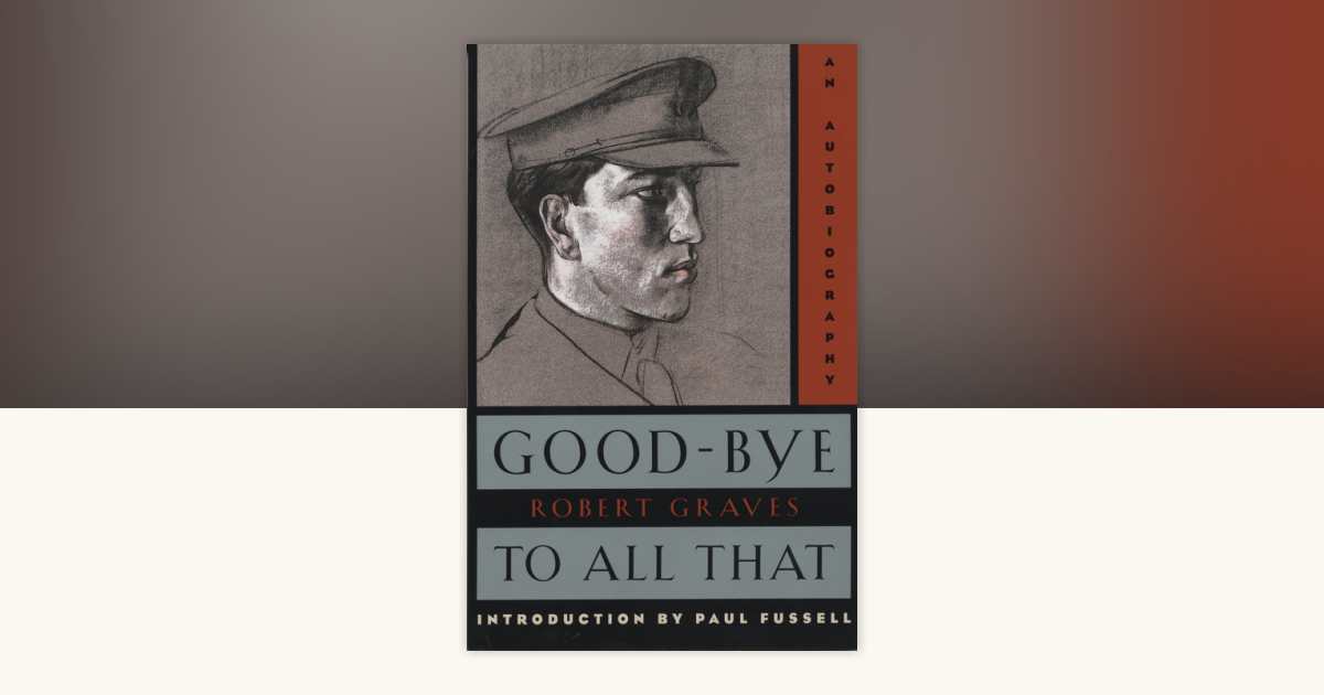 Good-Bye to All That by Robert Graves: 9780385093309 ...