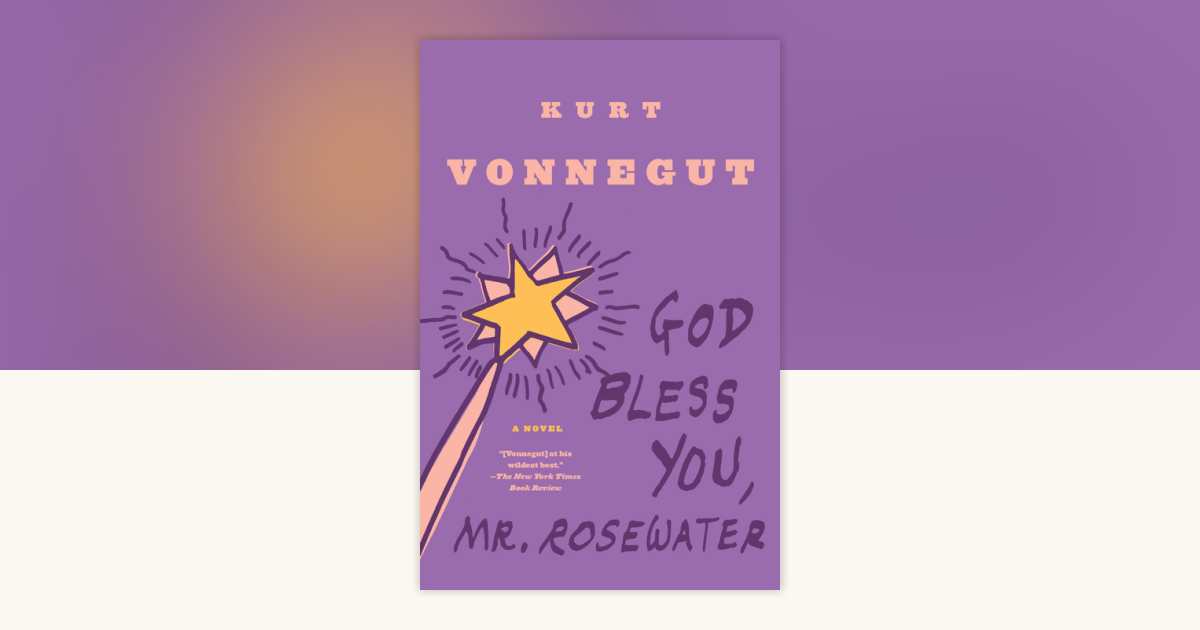 God Bless You, Mr. Rosewater by Kurt Vonnegut: 9780385333474 ...