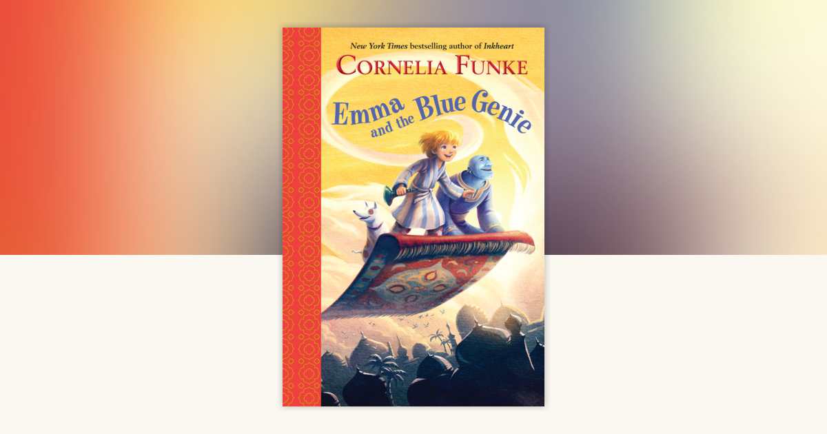 Emma and the Blue Genie by Cornelia Funke: 9780385375436 ...