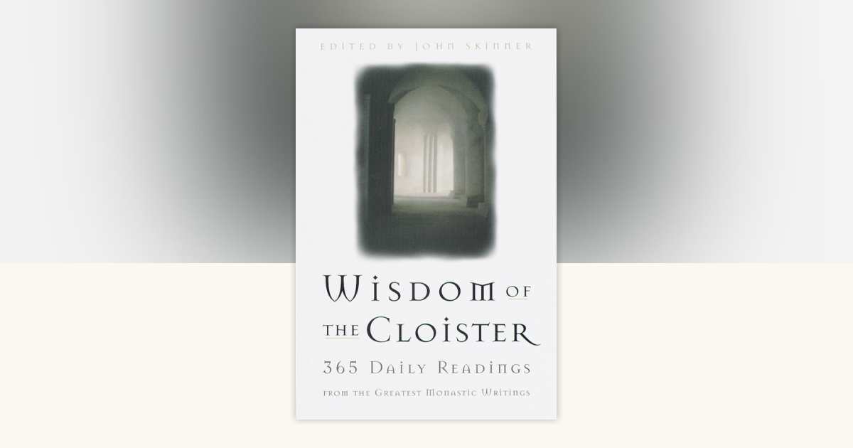 The Wisdom of the Cloister by John Skinner: 9780385492621 ...