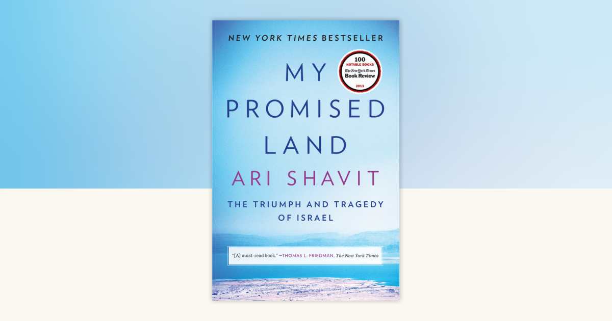 My Promised Land by Ari Shavit: 9780385521710 | PenguinRandomHouse.com ...