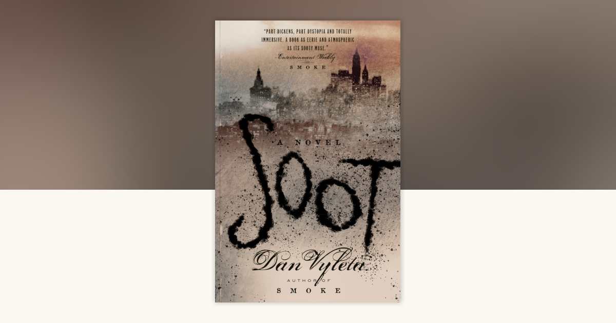 Soot by Dan Vyleta: 9780385540230 | PenguinRandomHouse.com: Books