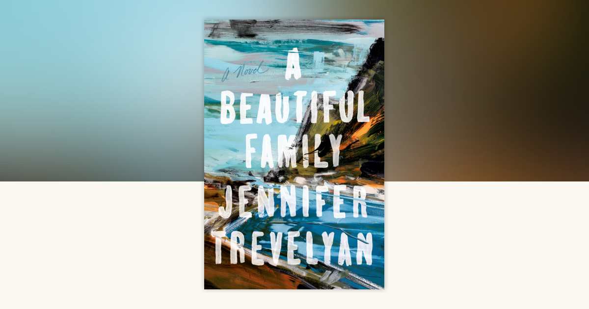 A Beautiful Family by Jennifer Trevelyan: 9780385551359 ...