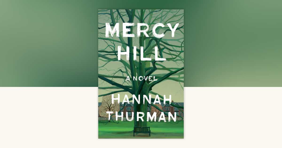 Mercy Hill by Hannah Thurman: 9780385551823 | PenguinRandomHouse.com: Books