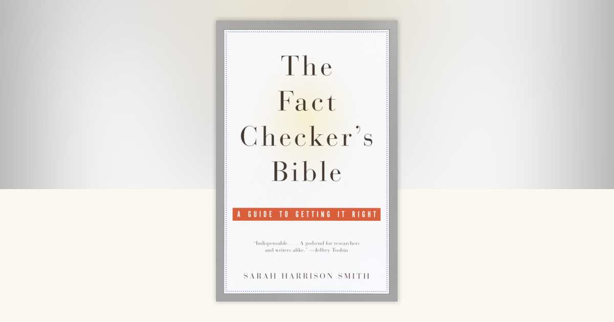 The Fact Checker's Bible by Sarah Harrison Smith: 9780385721066 ...