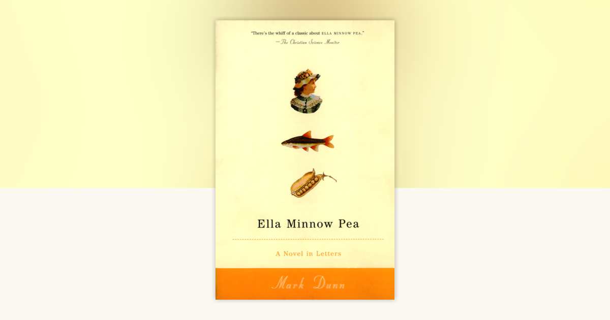 Ella Minnow Pea by Mark Dunn: 9780385722438 | PenguinRandomHouse.com: Books