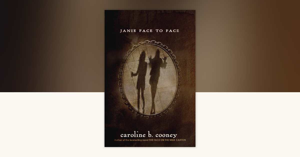 Janie Face to Face by Caroline B. Cooney: 9780385742078 ...