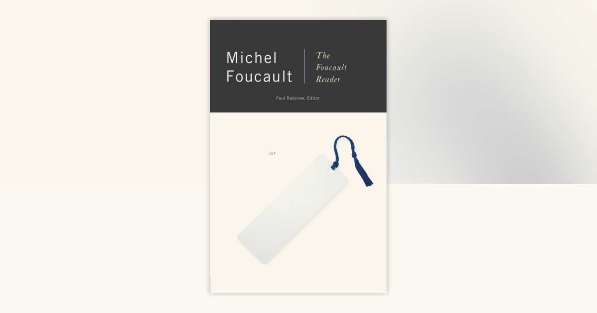 The Foucault Reader by Michel Foucault: 9780394713403 ...