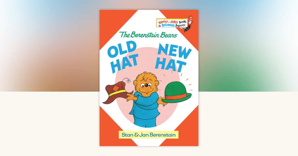 Old Hat New Hat by Stan Berenstain, Jan Berenstain: 9780394806693 ...