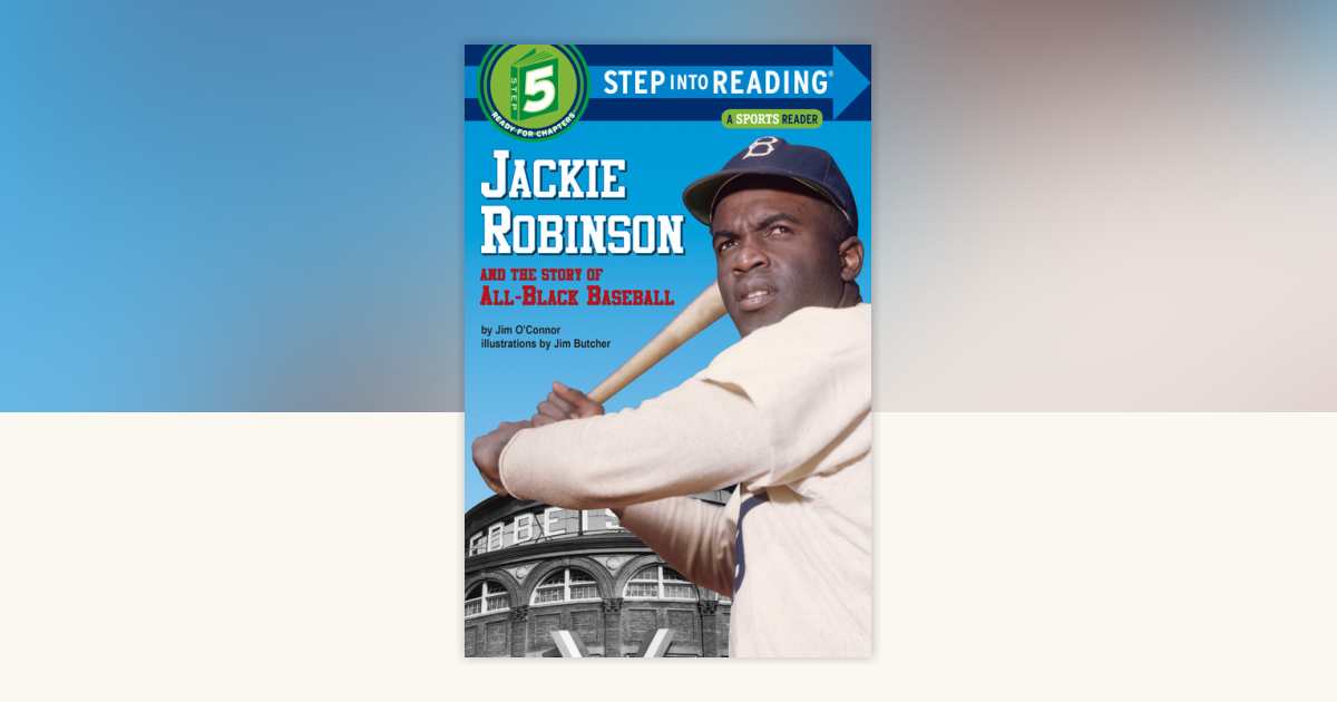 Jackie Robinson and the Story of All Black Baseball by Jim O'Connor ...