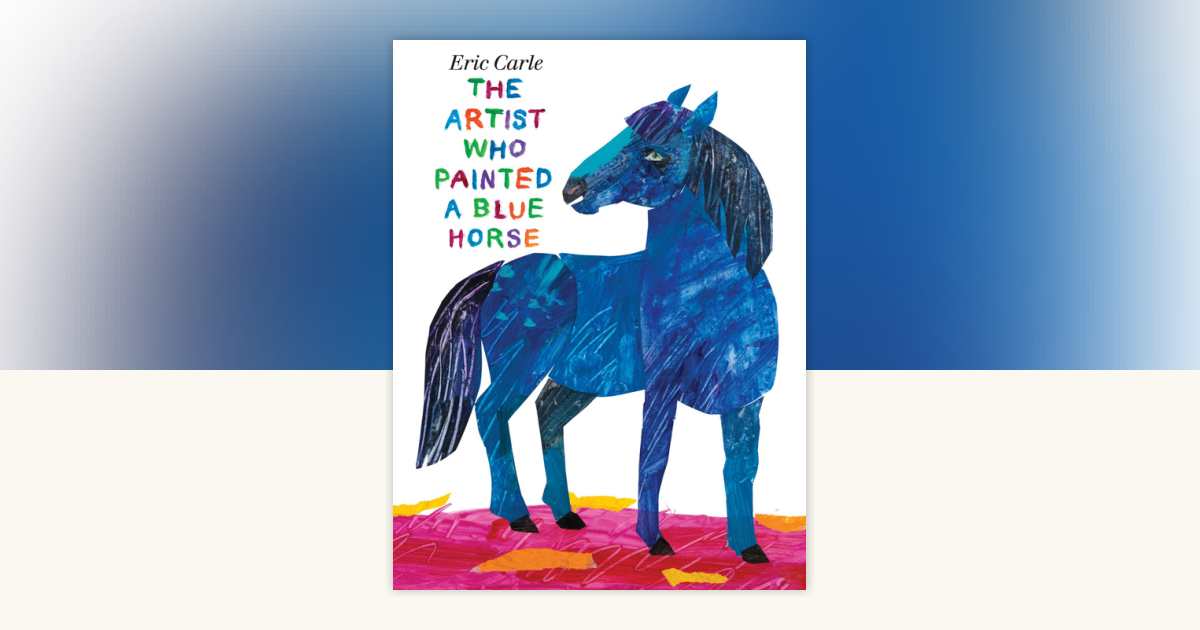 Blaues Pferd Eric Carle Amazon.fr The Artist Who Painted A Blue
