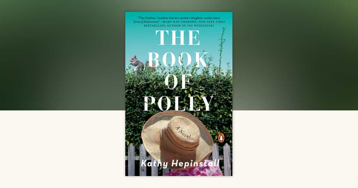 The Book of Polly by Kathy Hepinstall - Reading Guide: 9780399562105 ...