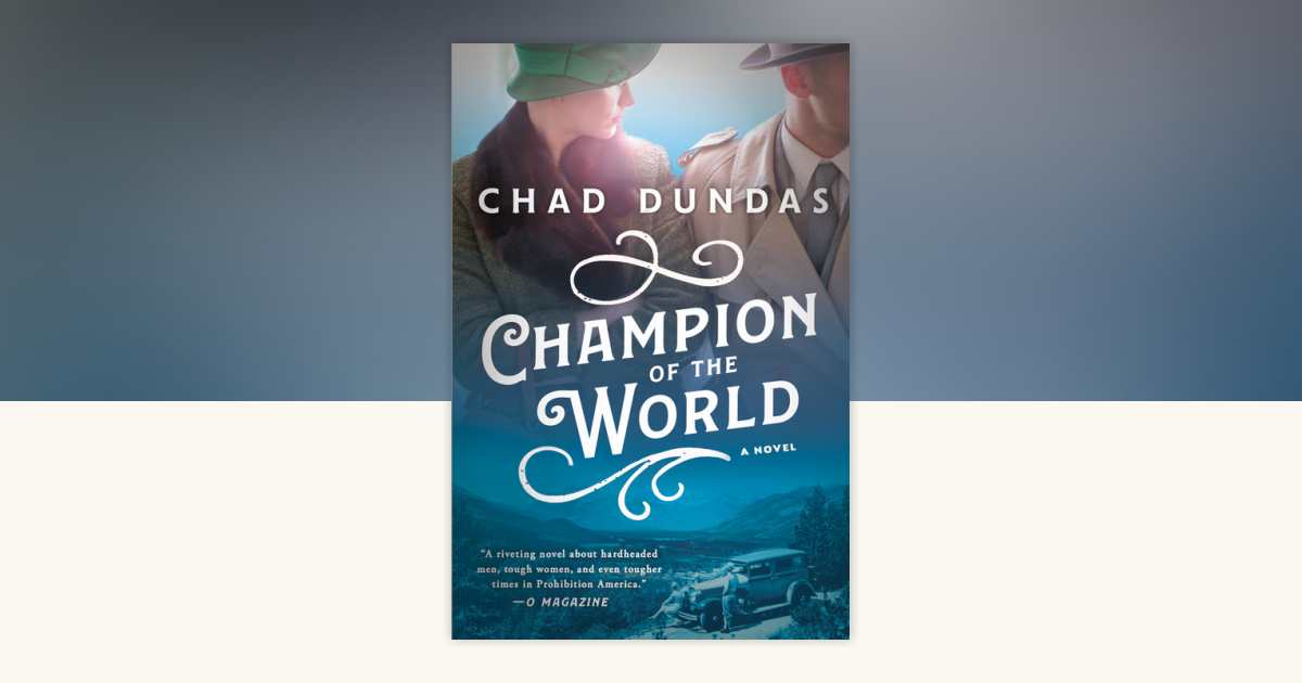 Champion of the World by Chad Dundas: 9780399573804 ...