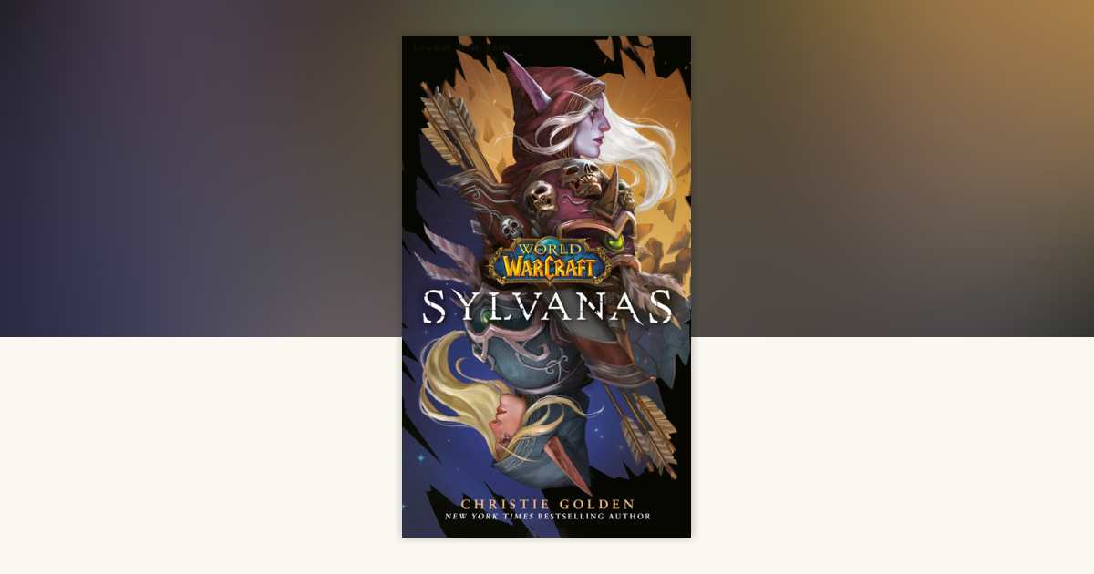 Sylvanas (World of Warcraft) by Christie Golden: 9780399594205 ...