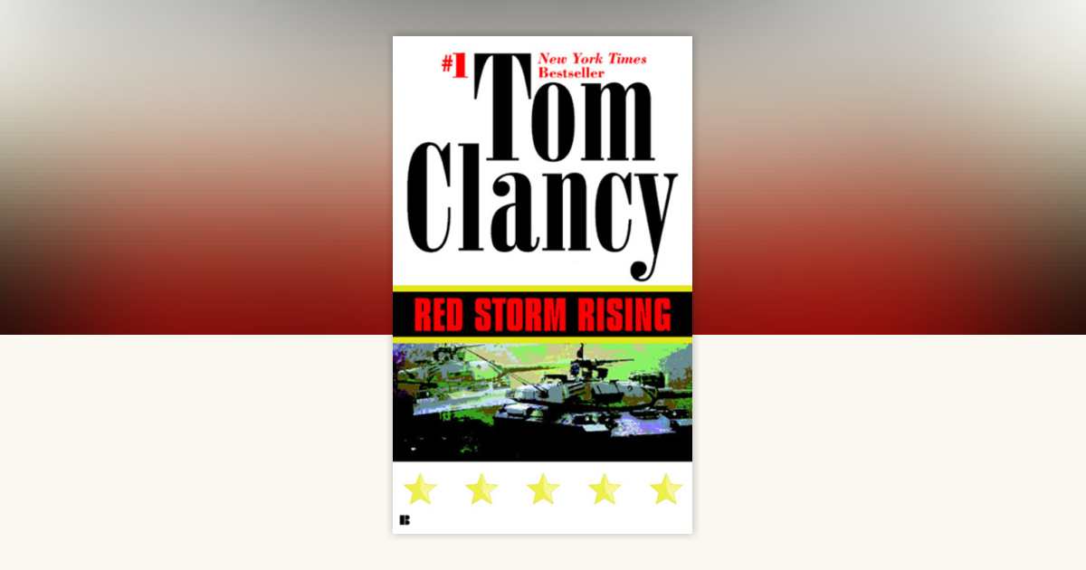 Red Storm Rising by Tom Clancy: 9780425101070 | PenguinRandomHouse.com ...
