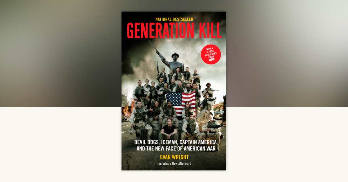 Generation Kill by Evan Wright: 9780425224748 | PenguinRandomHouse.com ...