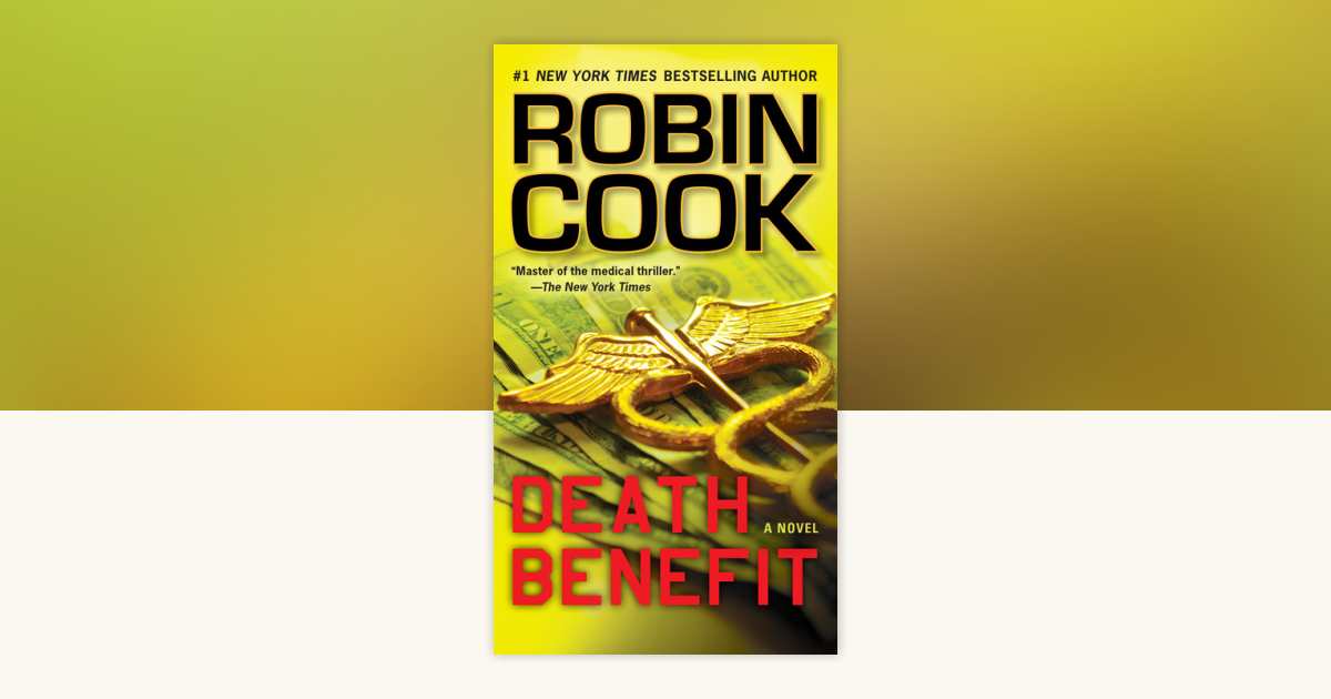 Death Benefit by Robin Cook: 9780425250365 | PenguinRandomHouse.com: Books