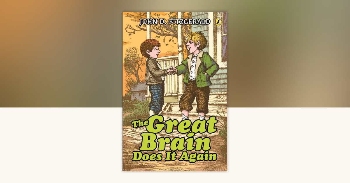 The Great Brain Does It Again by John D. Fitzgerald: 9780425290033 ...