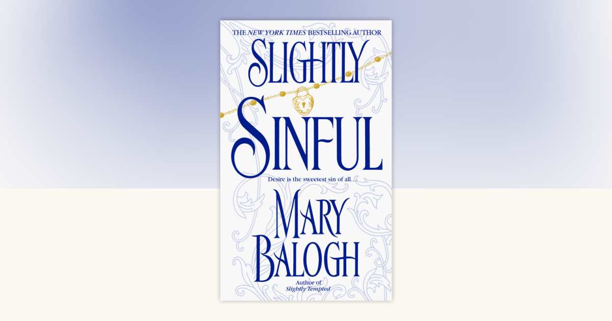 Slightly Sinful by Mary Balogh: 9780440236603 | PenguinRandomHouse.com: Books