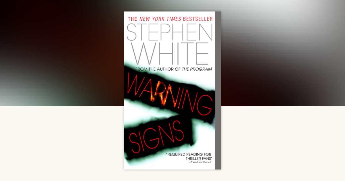 Warning Signs by Stephen White: 9780440237419 | PenguinRandomHouse.com ...
