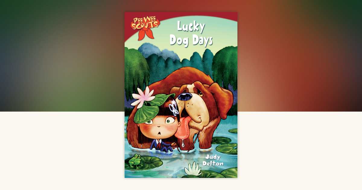 Pee Wee Scouts: Lucky Dog Days by Judy Delton: 9780440400639 ...