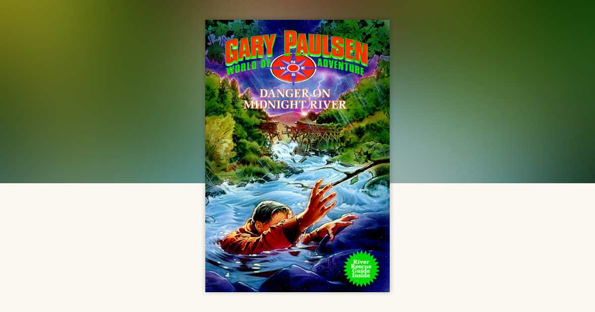 Danger on Midnight River by Gary Paulsen: 9780440410287 ...