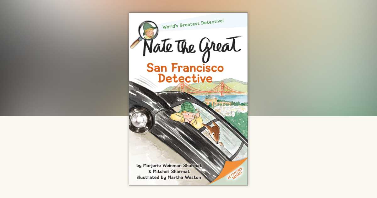 Nate the Great, San Francisco Detective by Marjorie Weinman Sharmat ...