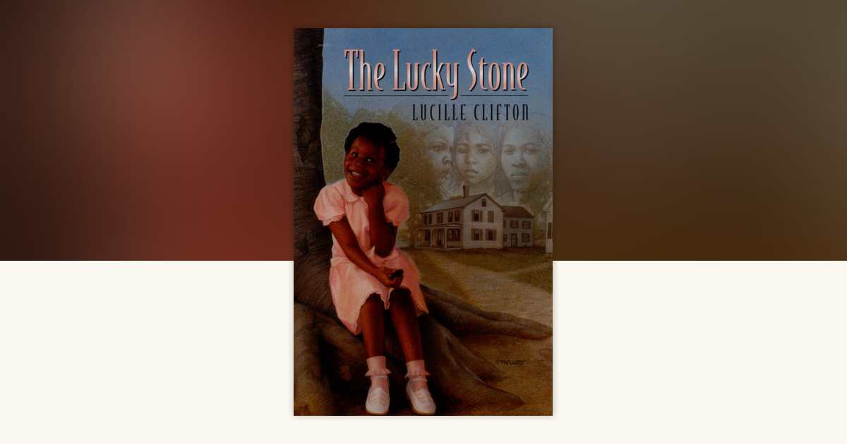 The Lucky Stone by Lucille Clifton: 9780440451105 | PenguinRandomHouse ...