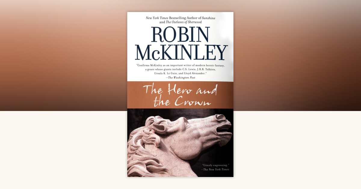 The Hero and the Crown by Robin McKinley: 9780441013050 ...