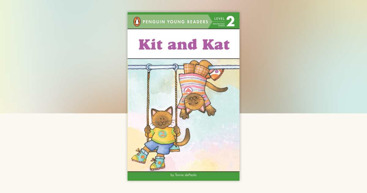 Kit and Kat by Tomie dePaola: 9780448407487 | PenguinRandomHouse.com: Books