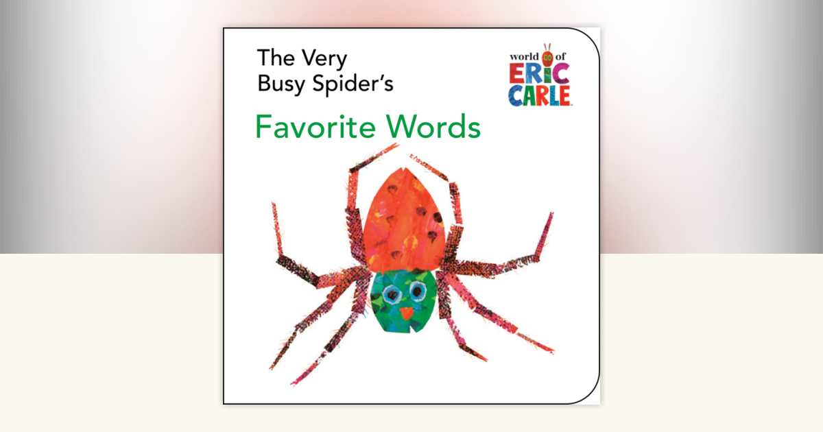 The Very Busy Spider's Favorite Words: A Mini-Board Book by Eric Carle ...