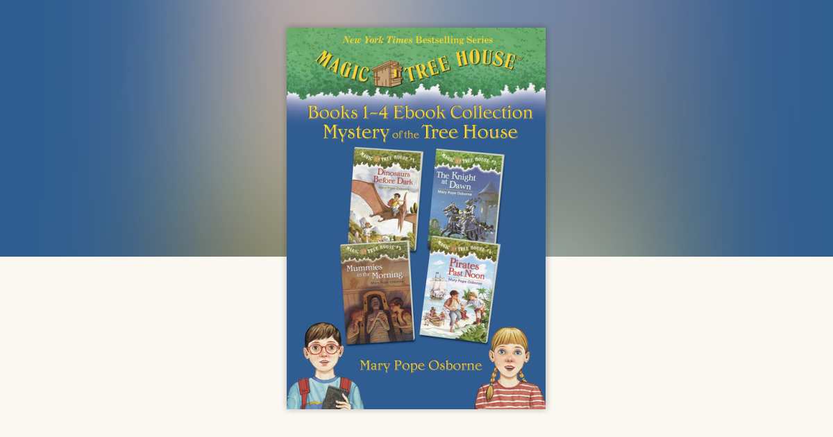 Magic Tree House Books 1-4 Ebook Collection by Mary Pope Osborne ...