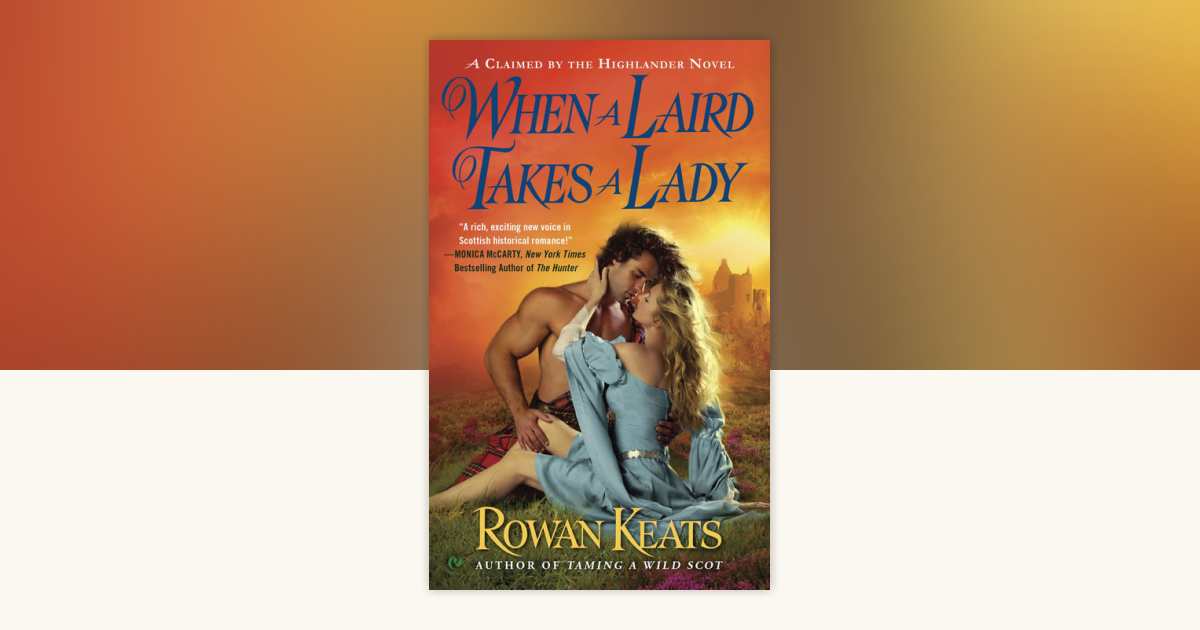When a Laird Takes a Lady by Rowan Keats: 9780451416087 ...