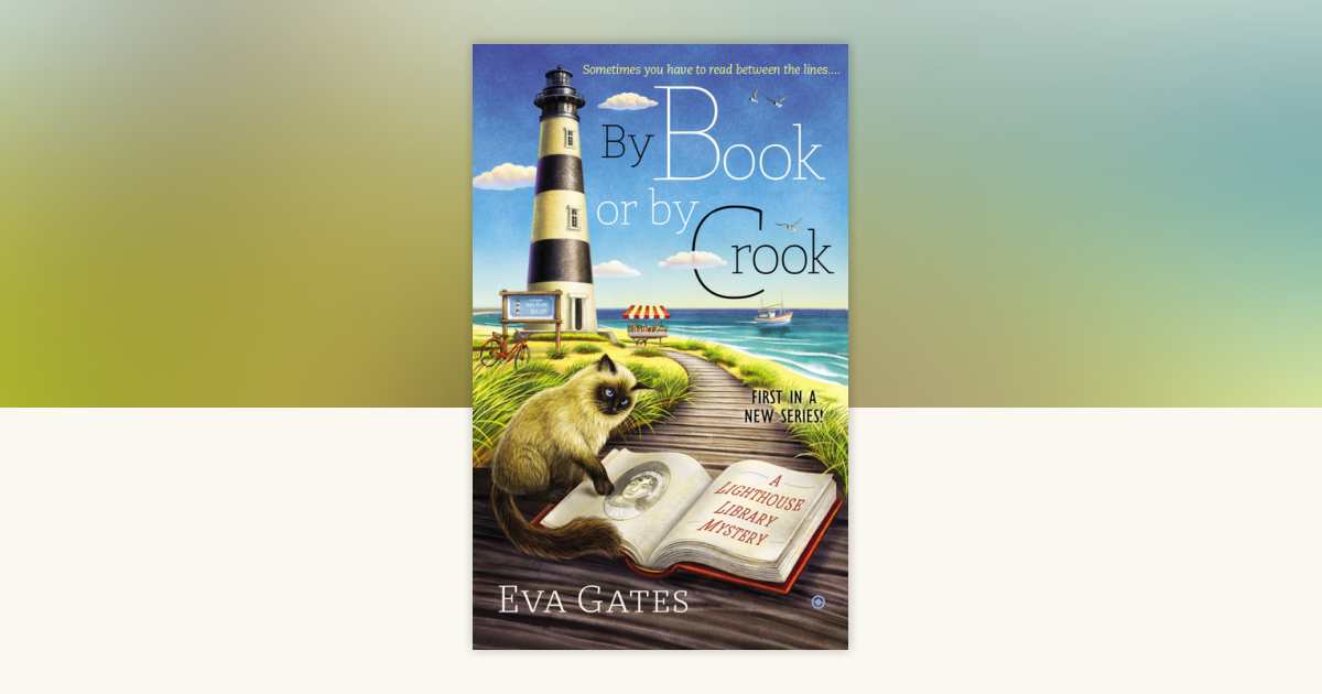 By Book or By Crook by Eva Gates: 9780451470935 | PenguinRandomHouse ...