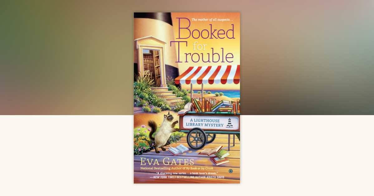 Booked for Trouble by Eva Gates: 9780451470942 | PenguinRandomHouse.com ...