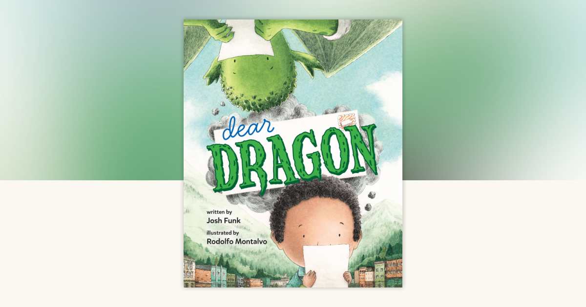 Dear Dragon by Josh Funk: 9780451472304 | PenguinRandomHouse.com: Books