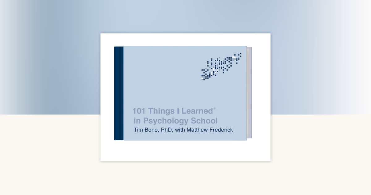 101 Things I Learned® in Psychology School by Tim Bono: 9780451496751 ...