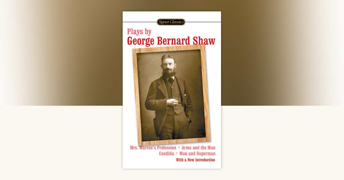 Plays by George Bernard Shaw by George Bernard Shaw: 9780451529442 ...