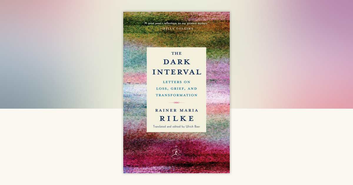 The Dark Interval by Rainer Maria Rilke: 9780525509844 ...