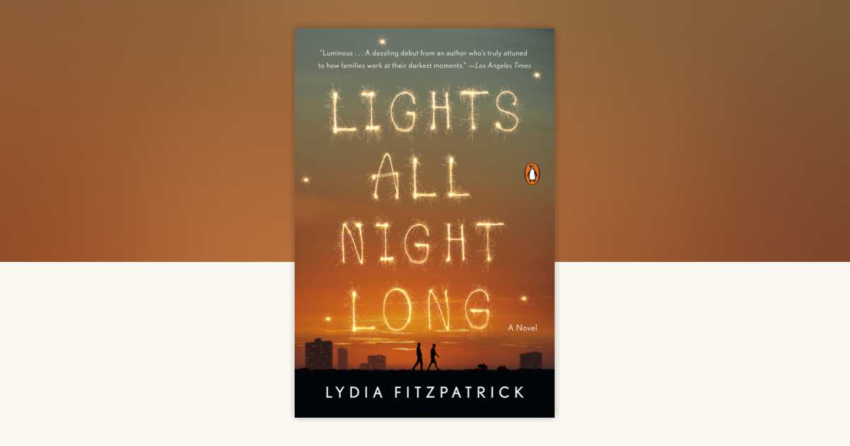 Lights All Night Long by Lydia Fitzpatrick: 9780525558750 ...