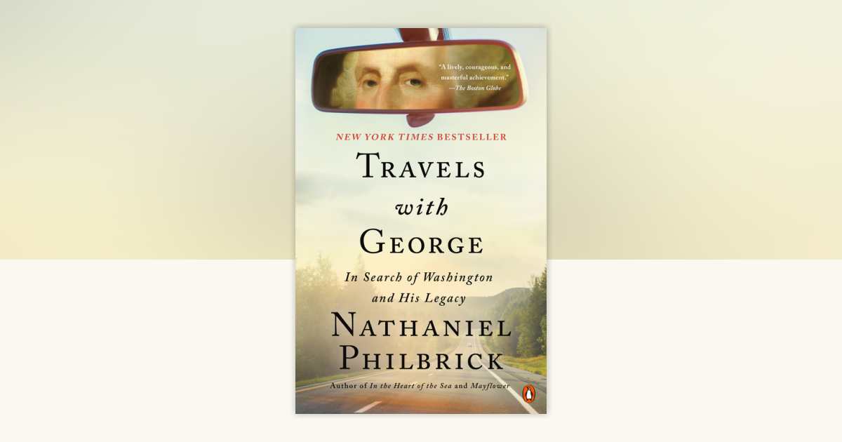 Travels with George by Nathaniel Philbrick: 9780525562191 ...
