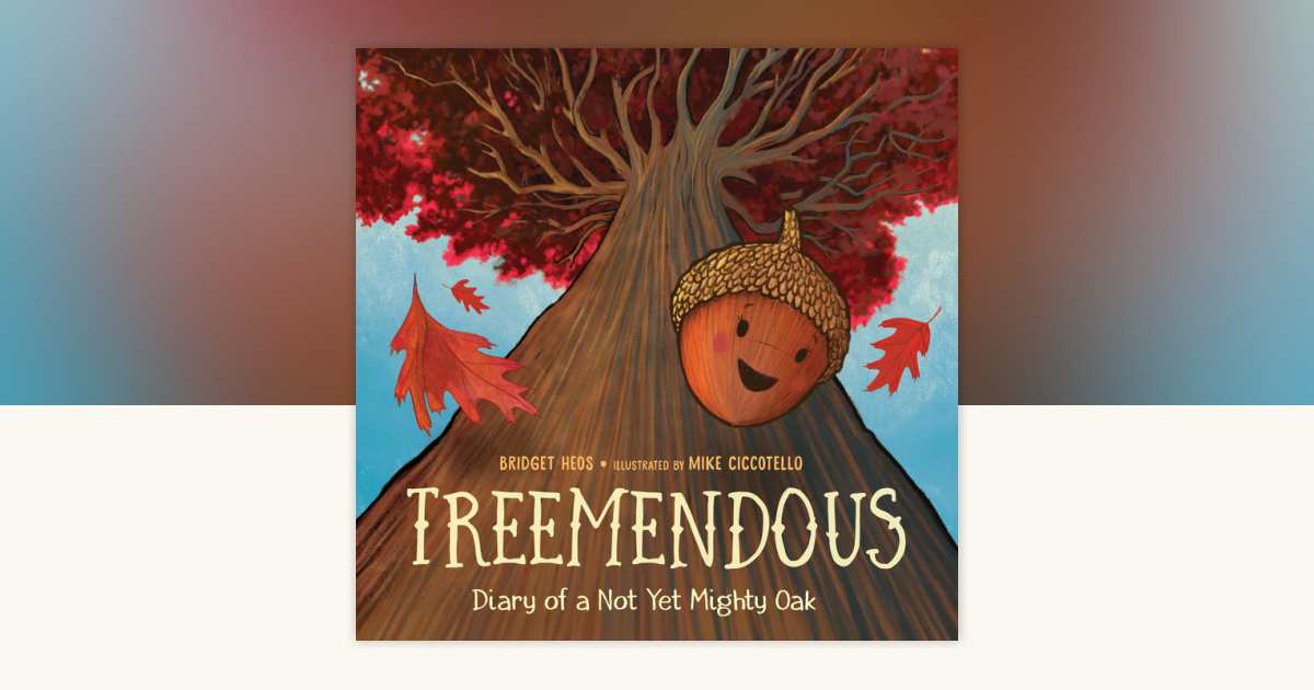 Treemendous by Bridget Heos: 9780525579380 | PenguinRandomHouse.com: Books