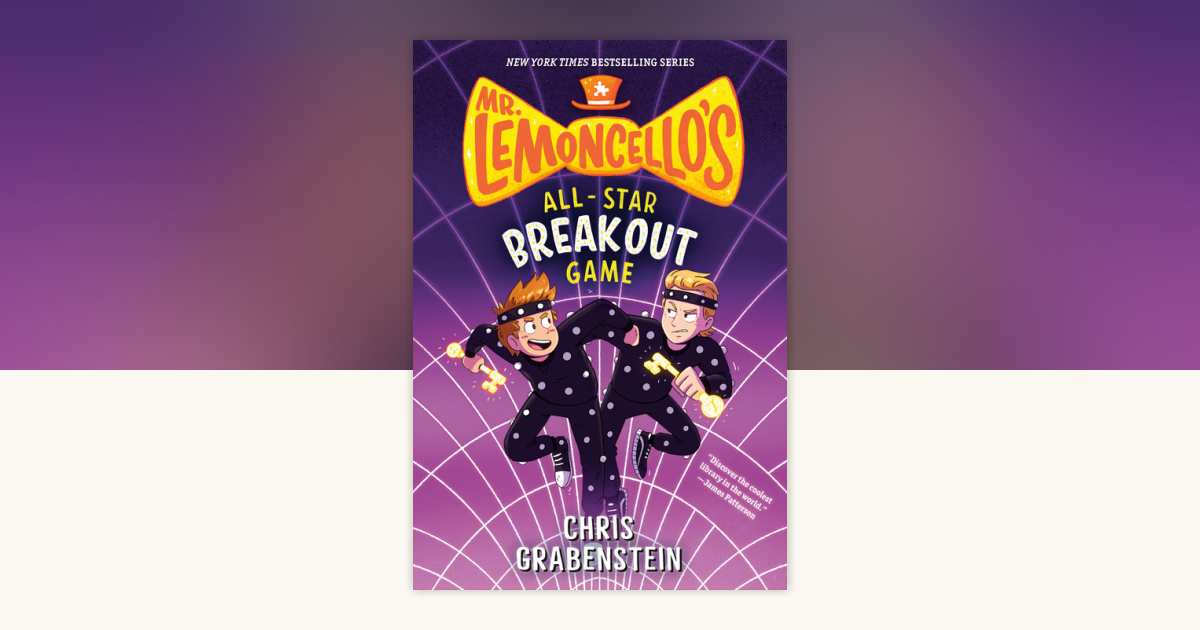 Mr. Lemoncello's All-Star Breakout Game by Chris Grabenstein ...