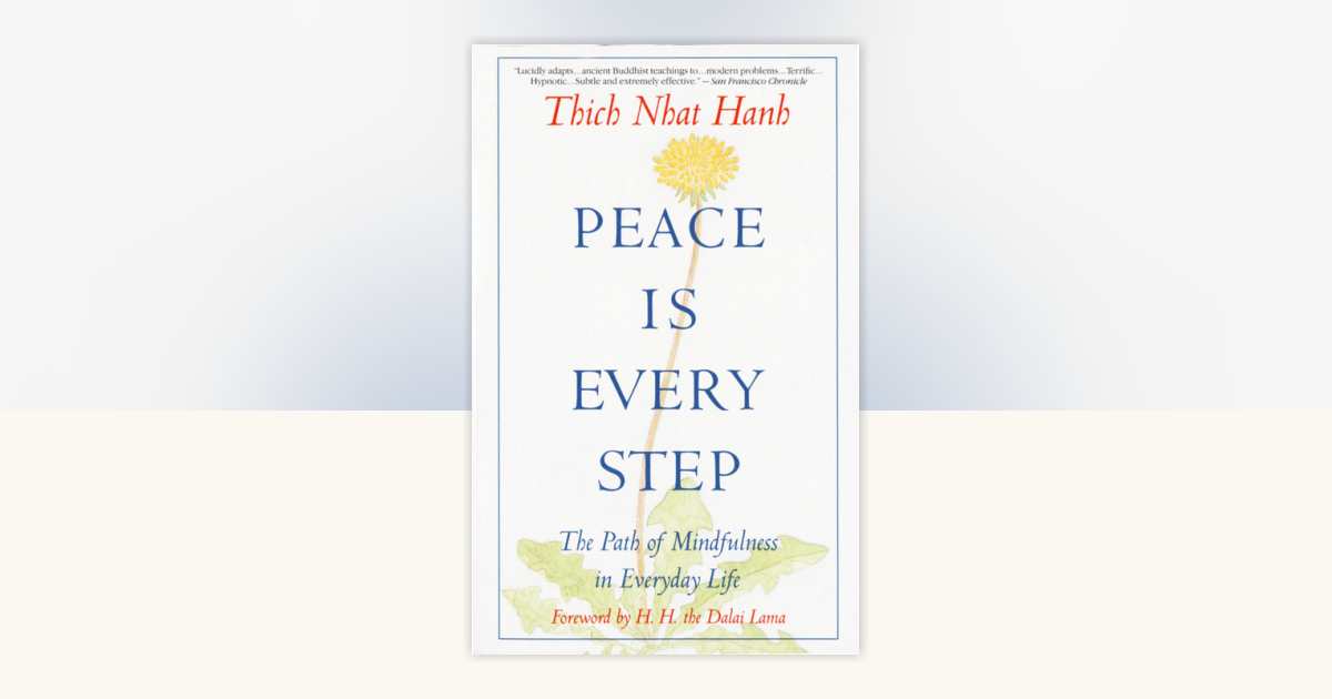 Peace Is Every Step by Thich Nhat Hanh: 9780553351392 ...