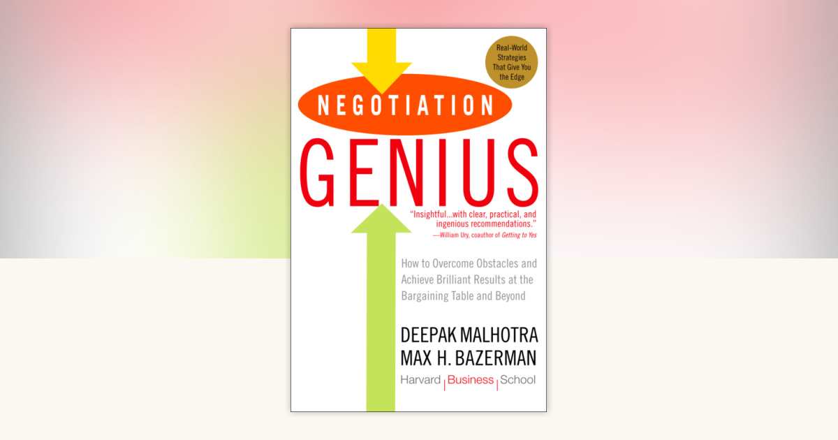 Negotiation Genius by Deepak Malhotra, Max Bazerman: 9780553384116 ...